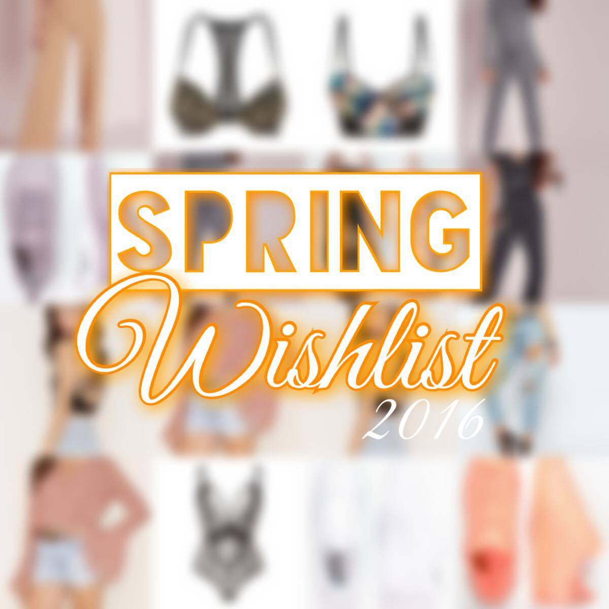 SPRING WISHLIST 2016 / PROMOS - Les rubriques d'Amandine